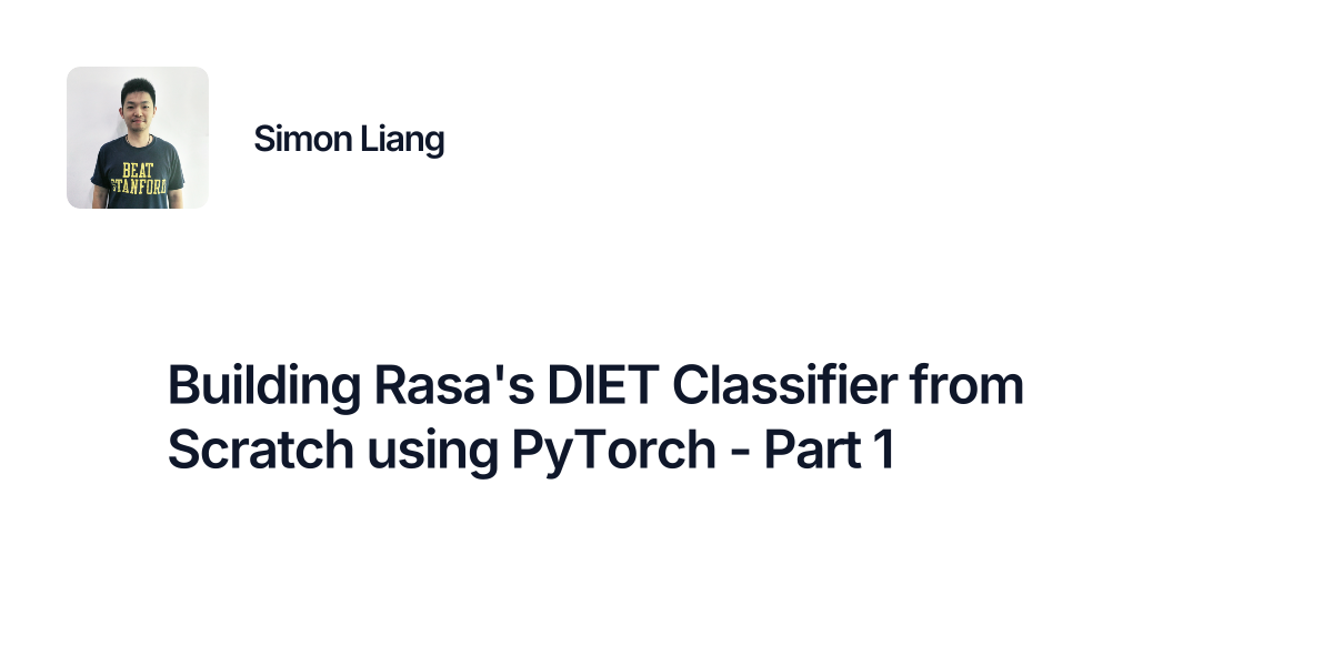 Building Rasas Diet Classifier From Scratch Using Pytorch Part 1 Simon Liang